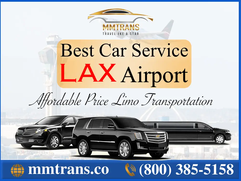 Car Service to Lax Airport - Book Best LAX Limo Service Now